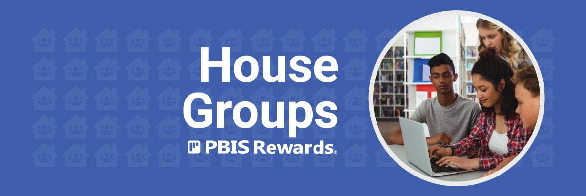 House Groups | PBIS House System in PBIS Rewards