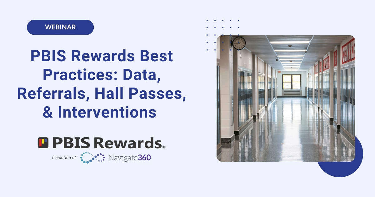 PBIS Rewards Best Practices: Data, Referrals, Hall Passes ...