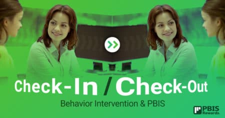 Check-In/Check-Out Behavior Intervention & PBIS - PBIS Rewards