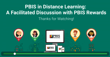PBIS in Distance Learning: A Discussion with PBIS Rewards