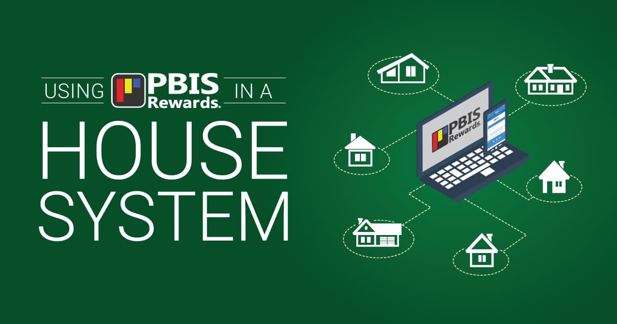 Using PBIS Rewards in a House System | PBIS Rewards