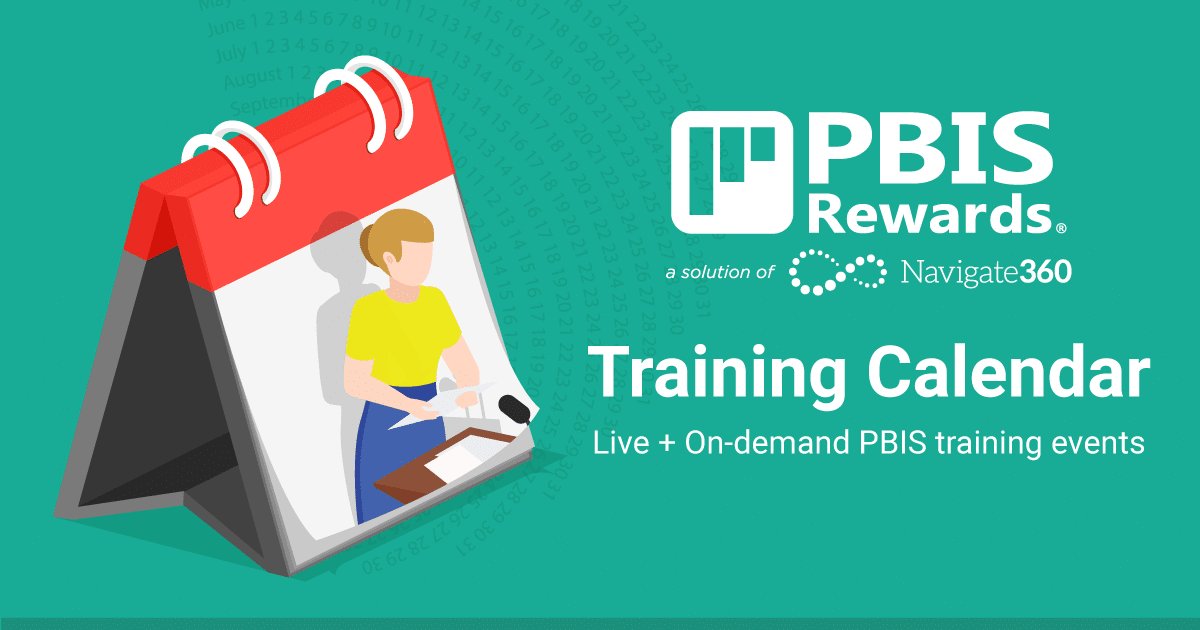 PBIS Rewards Training Calendar : Live & On-Demand